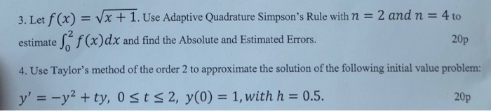 Solved + 1. Use Adaptive Quadrature Simpson's Rule with n 2 | Chegg.com