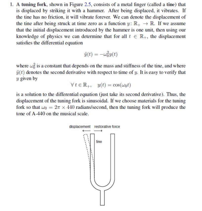 Solved 1. A tuning fork, shown in Figure 2.5, consists of a | Chegg.com