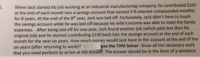 Solved 1 When Jack Started His Job Working At An Industrial