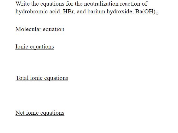 Solved Write the equations for the neutralization reaction | Chegg.com