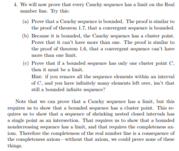 Solved 4. We will now prove that every Cauchy sequence has a | Chegg.com