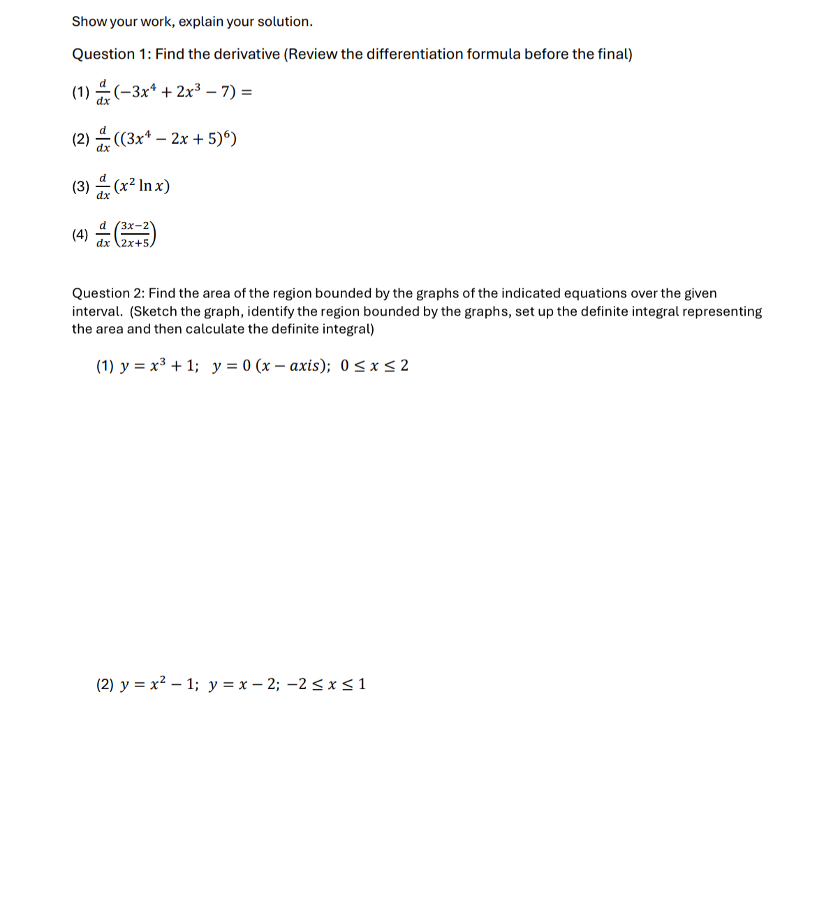 Solved Show your work, explain your solution.Question 1: | Chegg.com