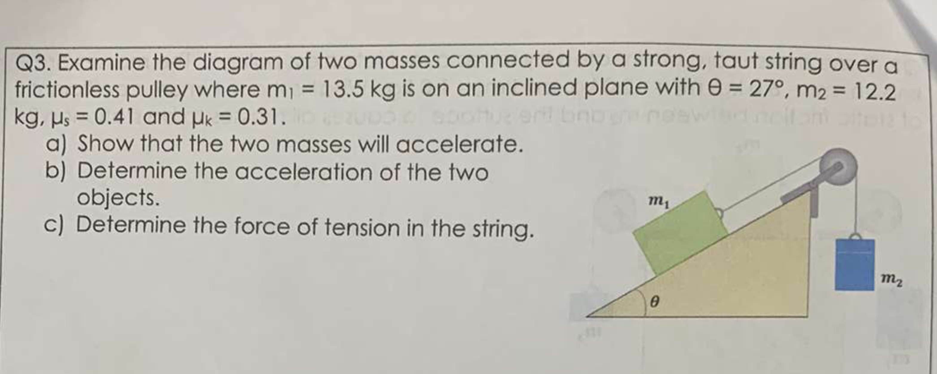Solved Q3. ﻿Examine the diagram of two masses connected by a | Chegg.com