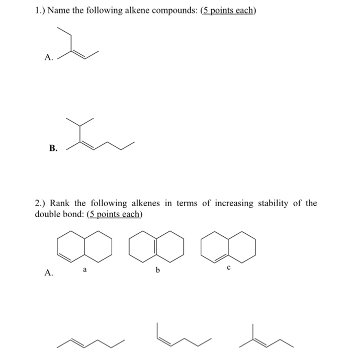 Solved Name the following alkene compounds: Rank the | Chegg.com