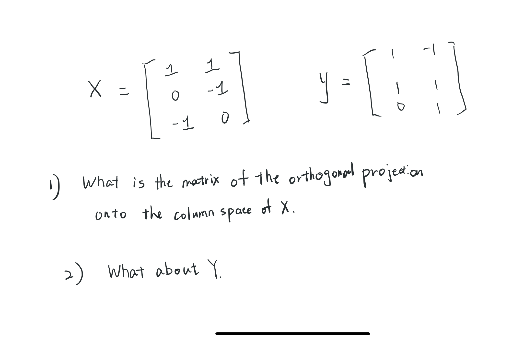 Solved 그 X = : -1 -1 0 1) What is the matrix of the | Chegg.com