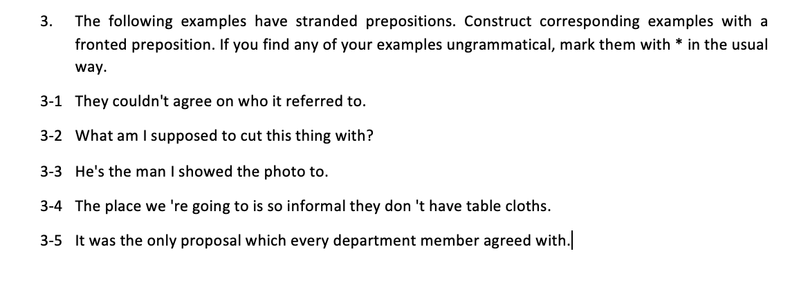 Solved 3. The following examples have stranded prepositions. | Chegg.com