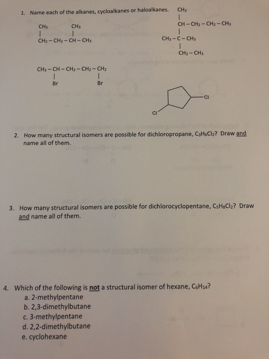 Solved CHs CH- CH2- CH2-CH3 1. Name each of the alkanes, | Chegg.com