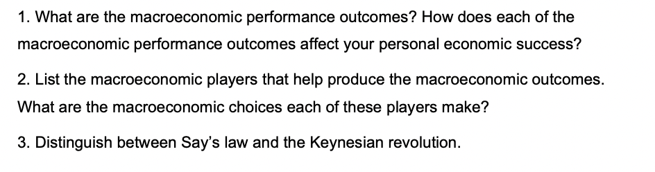 Solved 1. What are the macroeconomic performance outcomes? | Chegg.com