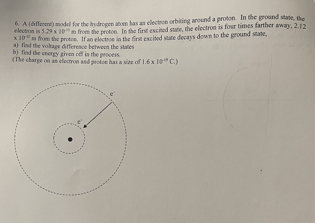 Solved 6 A Different Model For The Hydrogen Atom Has An