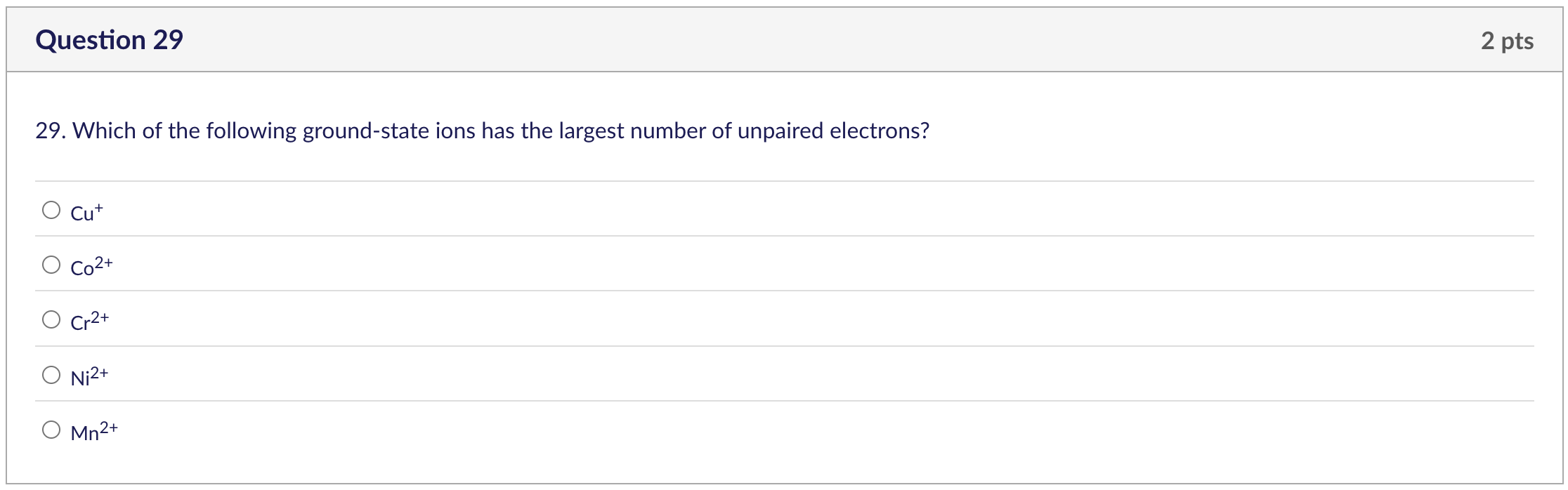 Solved Question 29Which of ﻿the following ground-state ions | Chegg.com