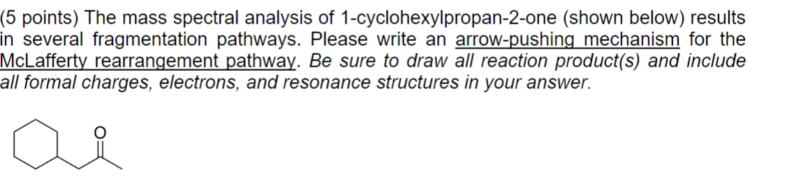 Solved (5 ﻿points) ﻿The mass spectral analysis of | Chegg.com