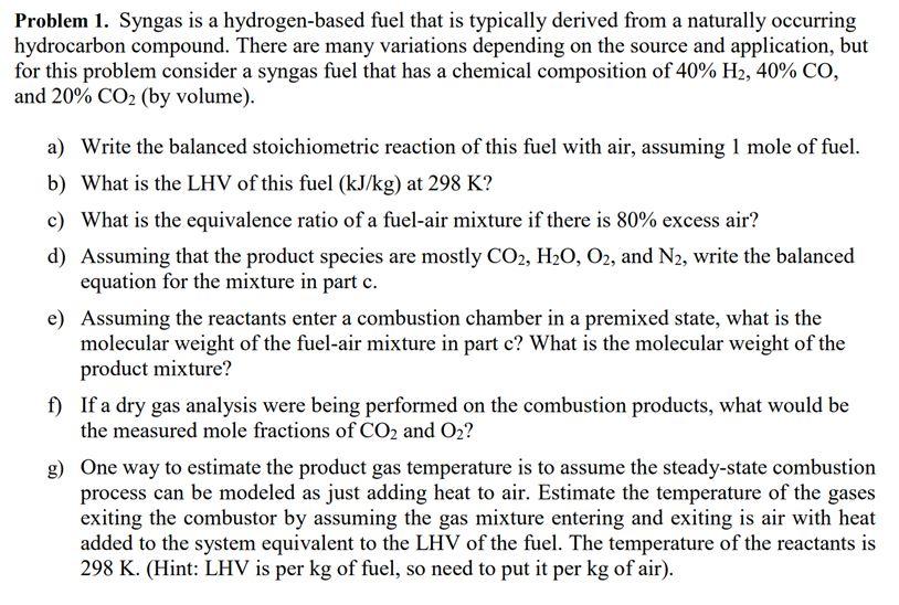 Solved Problem 1. Syngas is a hydrogen-based fuel that is | Chegg.com