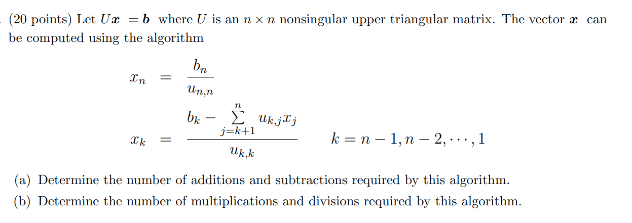Solved (20 points) Let Ux=b where U is an n×n nonsingular | Chegg.com