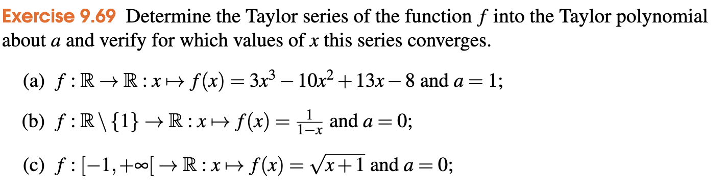 Solved Exercise 9.69 Determine the Taylor series of the | Chegg.com
