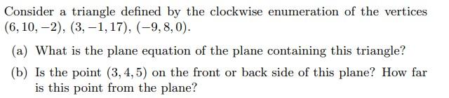 [Solved]: Consider a triangle defined by the clockwise enu