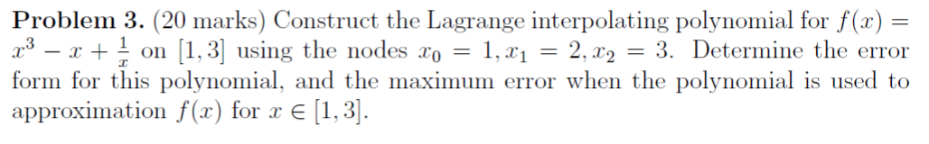 Solved Problem 3. (20 marks) Construct the Lagrange | Chegg.com