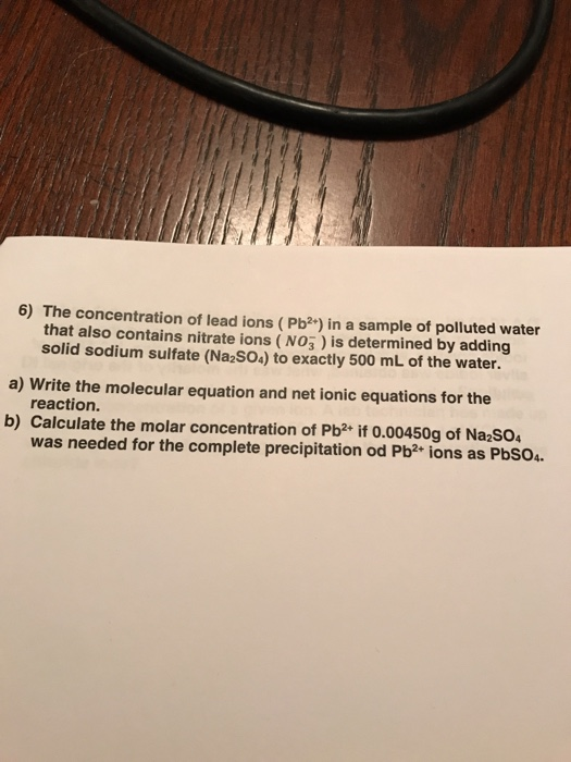 Solved 6) The concentration of lead ions (Pb2+) in a sample | Chegg.com