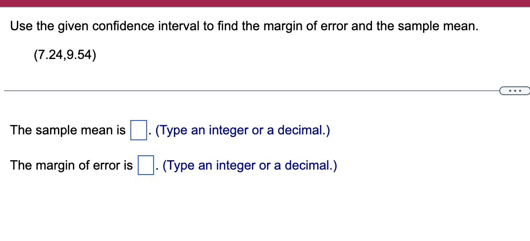 Solved Use the given confidence interval to find the margin | Chegg.com