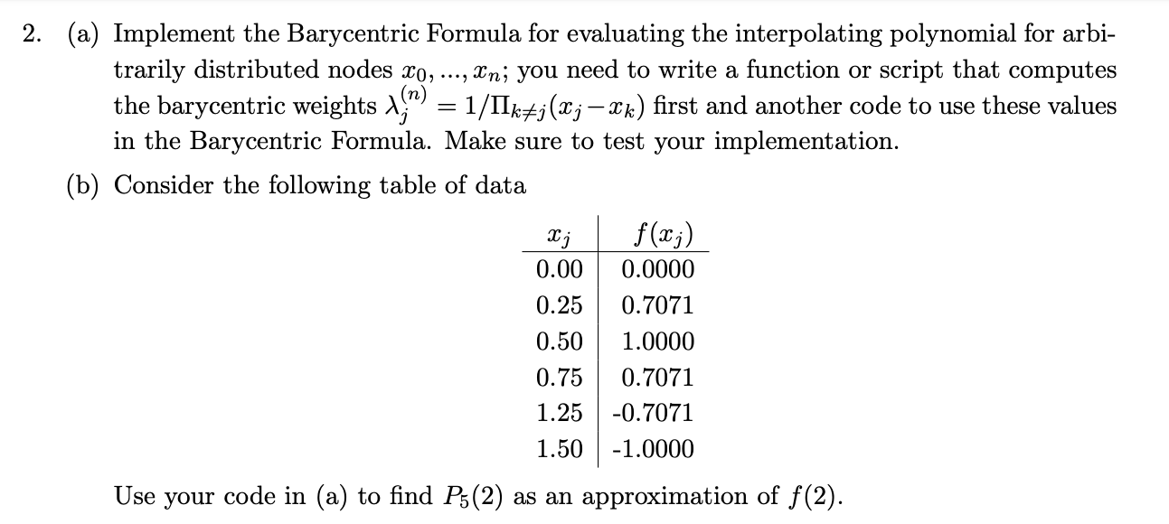 2. (a) Implement the Barycentric Formula for | Chegg.com