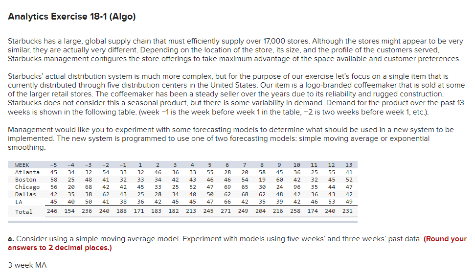 Analytics Exercise 18-1 (Algo) Starbucks has a large, | Chegg.com