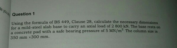 Solved Question 1 Teing the formula of BS 449, Clause 28, | Chegg.com