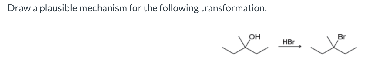 Draw a plausible mechanism for the following | Chegg.com