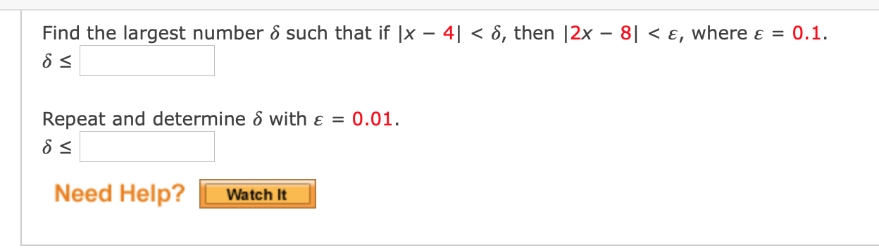 Solved Find the largest number δ such that if ∣x−4∣