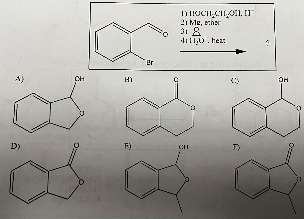 Solved 1) HOCH2CH2OH, H+ 2) Mg, ether 3) 4) H307, heat ? "Br | Chegg.com
