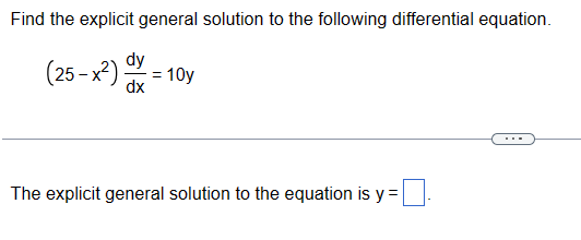 Solved The explicit general solution to the equation is y= | Chegg.com