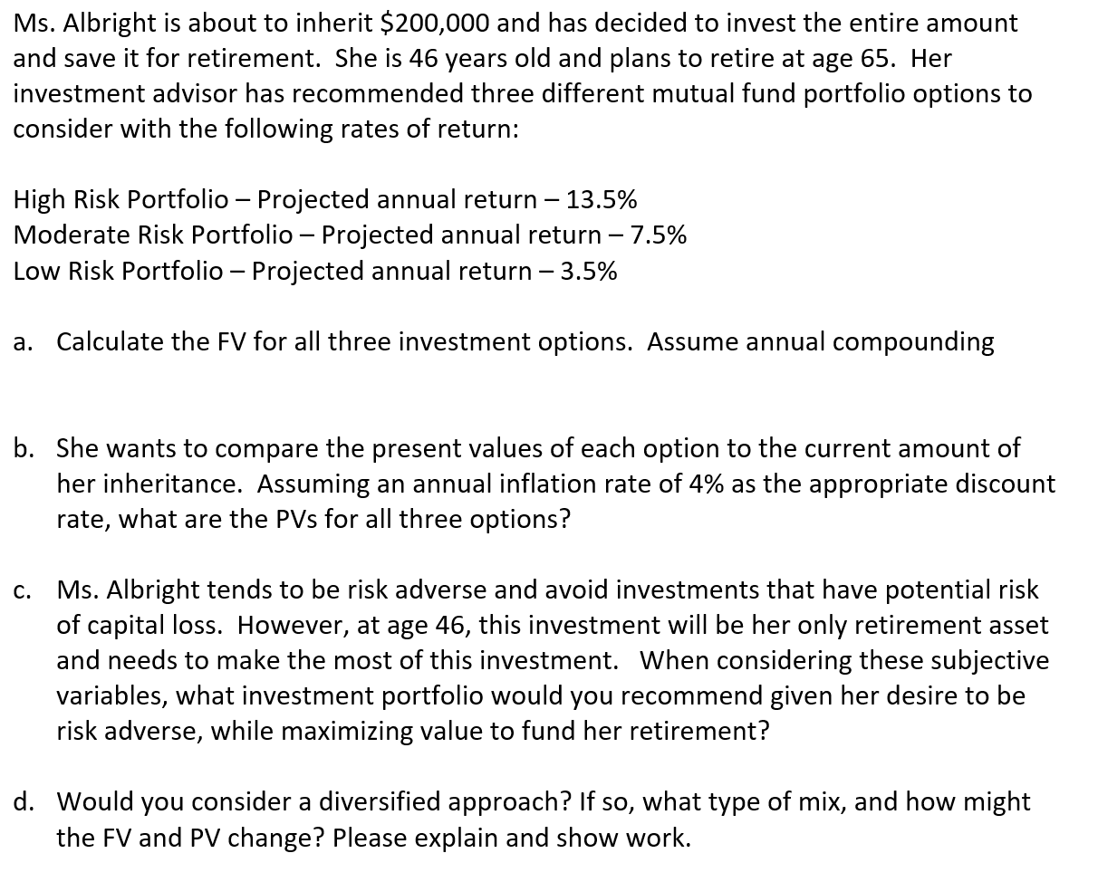 Ms. Albright is about to inherit $200,000 and has | Chegg.com