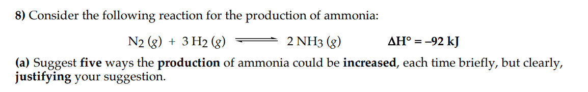 Solved 8) Consider the following reaction for the production | Chegg.com