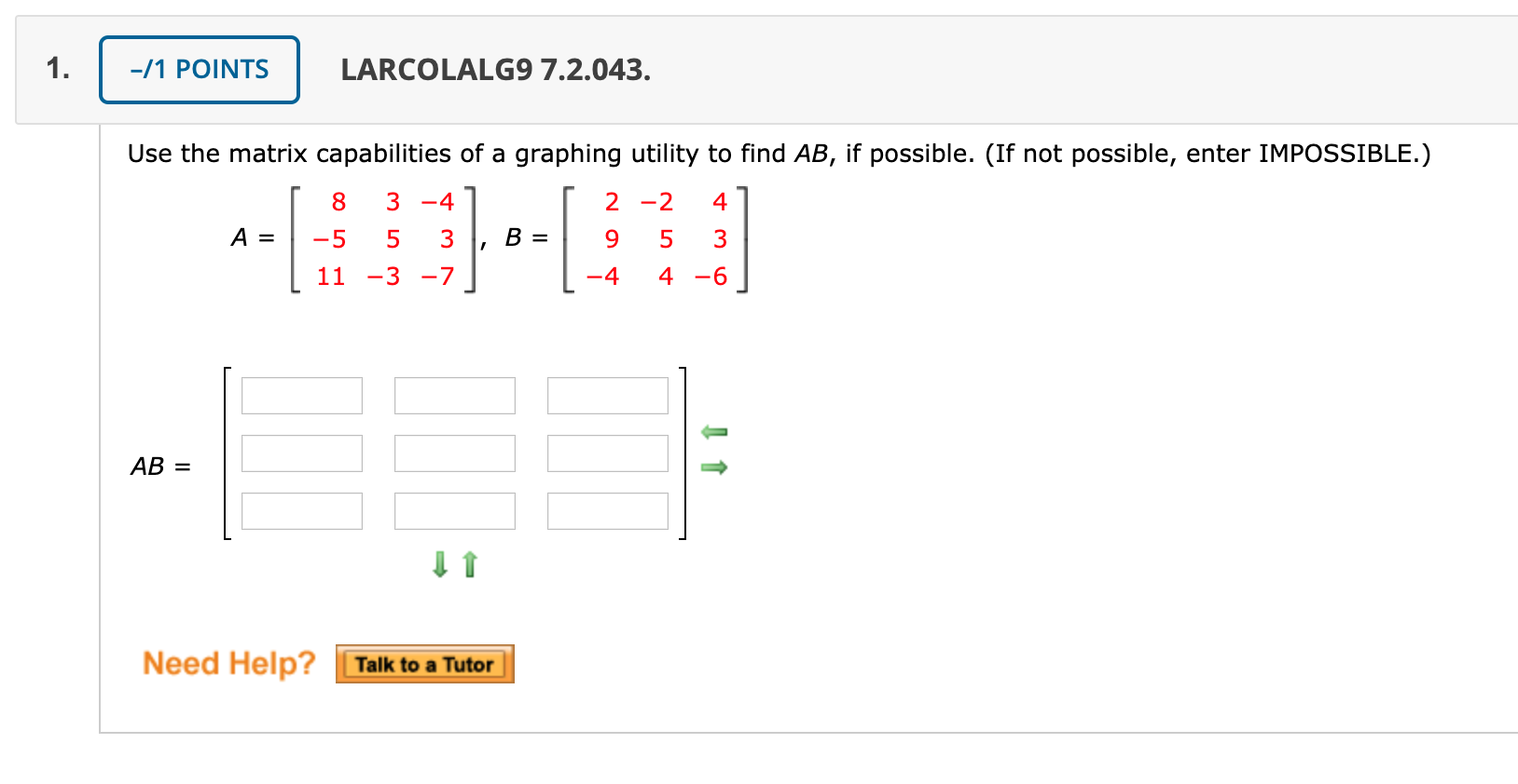 Solved 1. -/1 POINTS LARCOLALG9 7.2.043. Use the matrix | Chegg.com