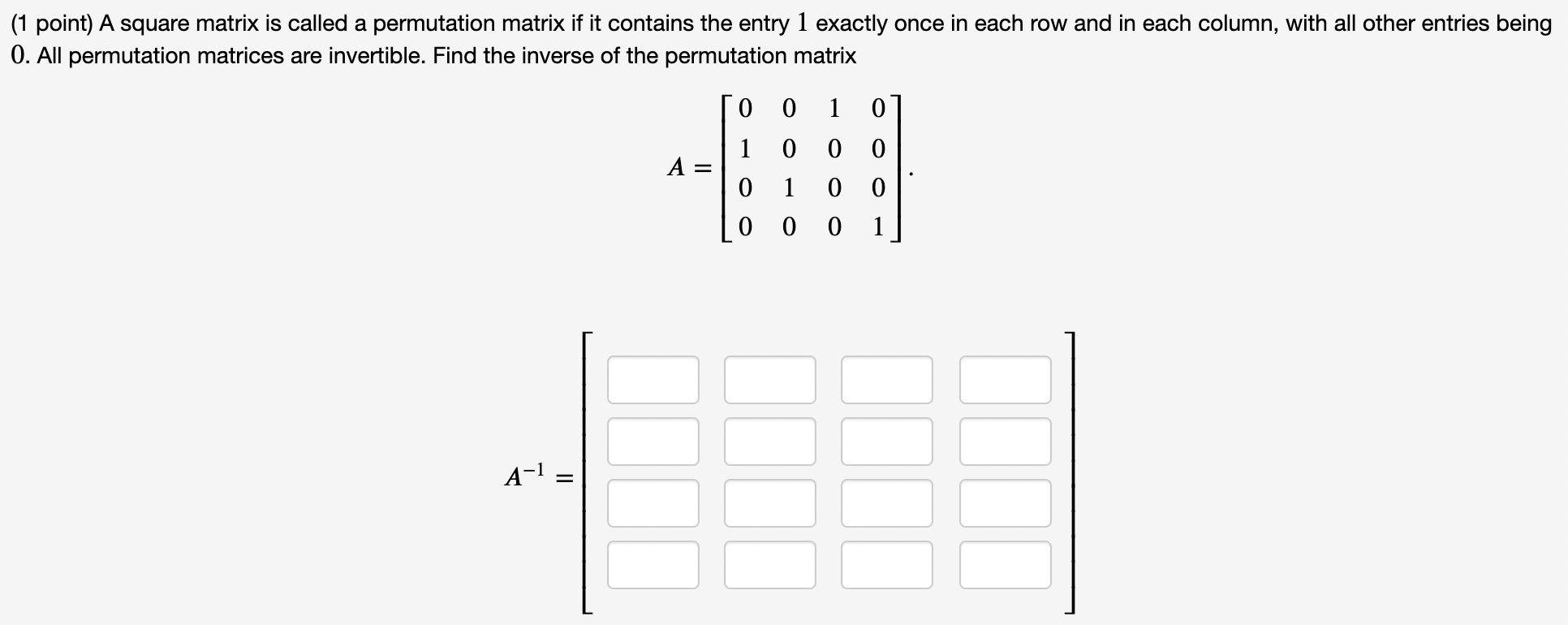 Solved (1 point) A square matrix is called a permutation | Chegg.com
