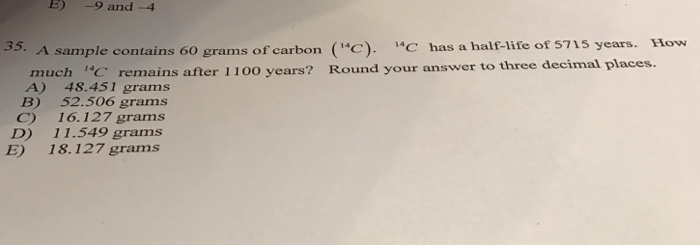 Solved A sample contains 60 grams of carbon (^14C).^14C has | Chegg.com