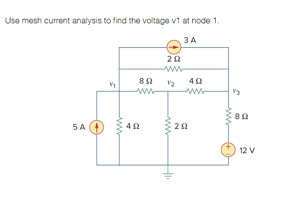 Solved Use mesh current analysis to find the voltage v1 at | Chegg.com