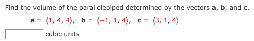 Solved Find the volume of the parallelepiped determined by | Chegg.com