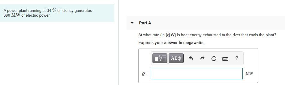 Solved A power plant running at 34 % efficiency generates | Chegg.com
