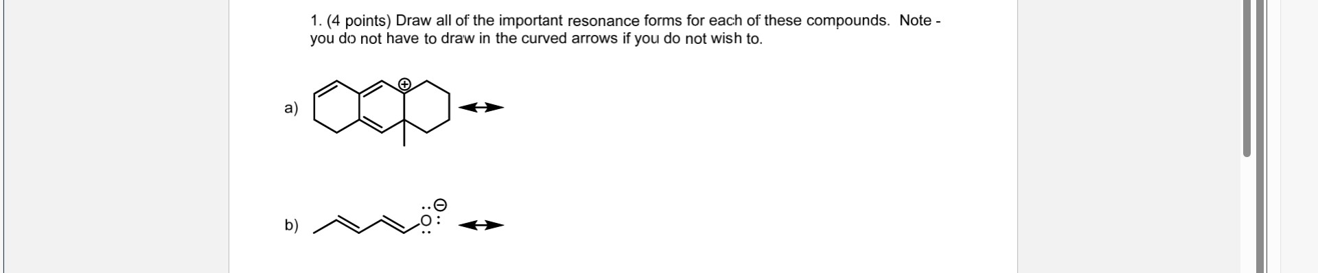 Solved 1. (4 points) Draw all of the important resonance | Chegg.com Solved 1. (4 points) Draw all of the important resonance | Chegg.com