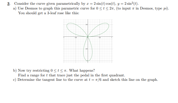 Solved 3. Consider the curve given parametrically by r = 2 | Chegg.com