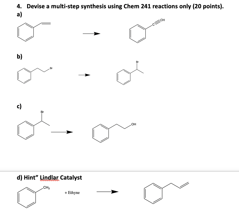 Solved 4. Devise a multi-step synthesis using Chem 241 | Chegg.com