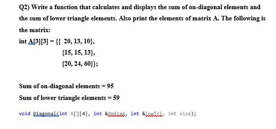 Solved (2) Write a function that calculates and displays the | Chegg.com