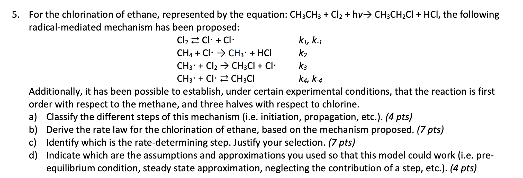 Solved 5. For the chlorination of ethane, represented by the | Chegg.com