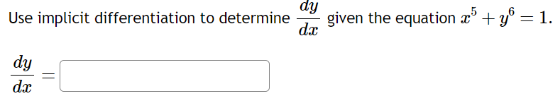 Solved Use implicit differentiation to determine dydx ﻿given | Chegg.com