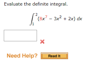 Solved Evaluate the definite integral. ∫12(8x7−3x2+2x)dx | Chegg.com