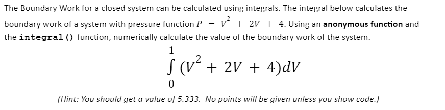 Solved The Boundary Work for a closed system can be | Chegg.com