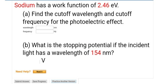 Solved Sodium has a work function of 2.46 eV. (a) Find the | Chegg.com