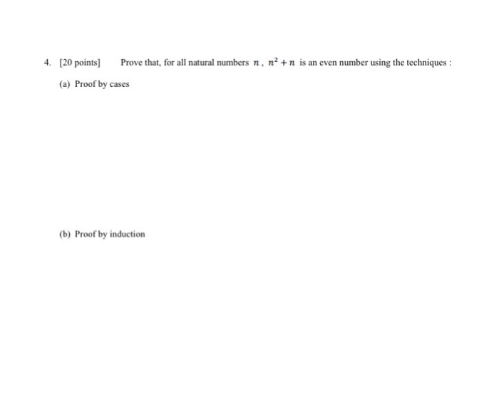 Solved Prove that, for all natural numbers n, n^2 + n is an | Chegg.com