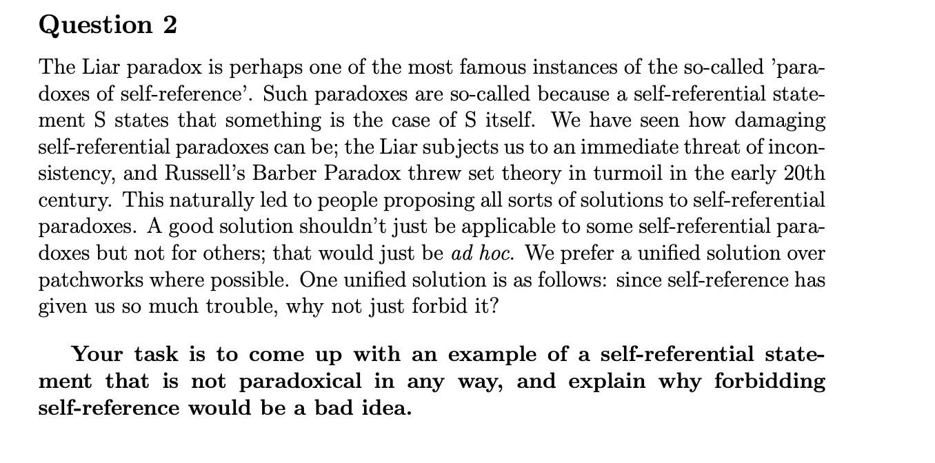 Question 2 The Liar paradox is perhaps one of the | Chegg.com
