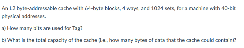 Solved An L2 byte-addressable cache with 64-byte blocks, 4 | Chegg.com