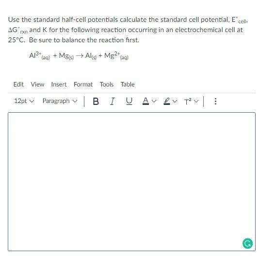 Solved Use the standard half-cell potentials calculate the | Chegg.com